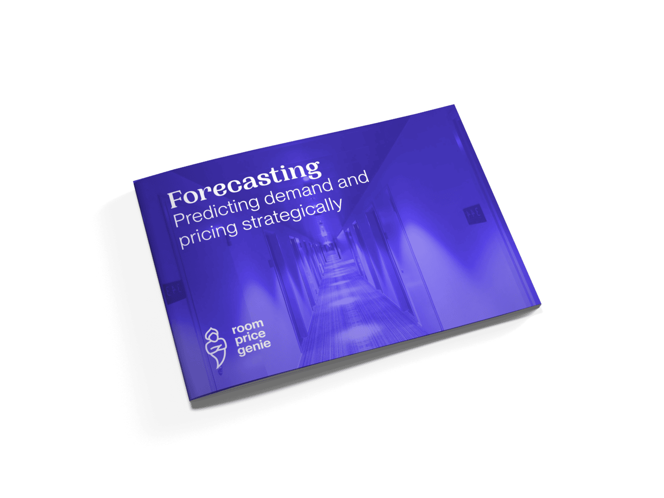 Hotel Forecasting, How to Plan and Price More Strategically